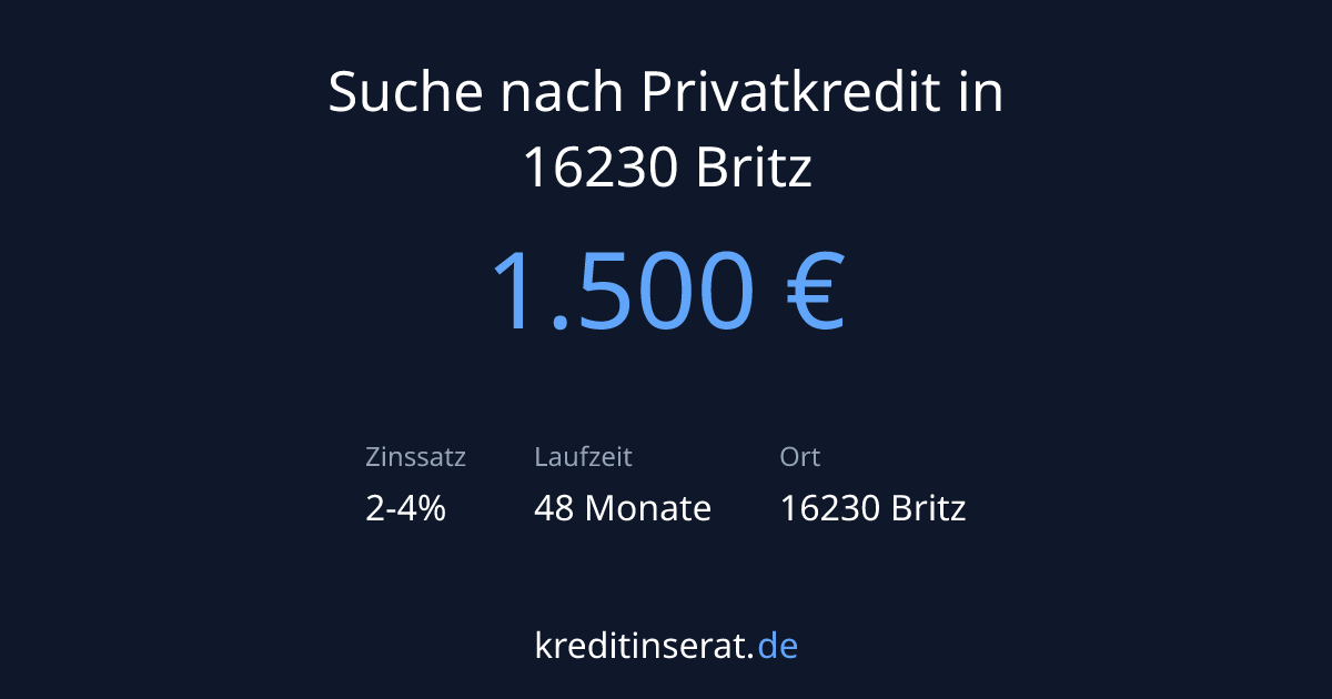 Kreditinserat - 1.500 € in 16230 Britz - Privatkredit